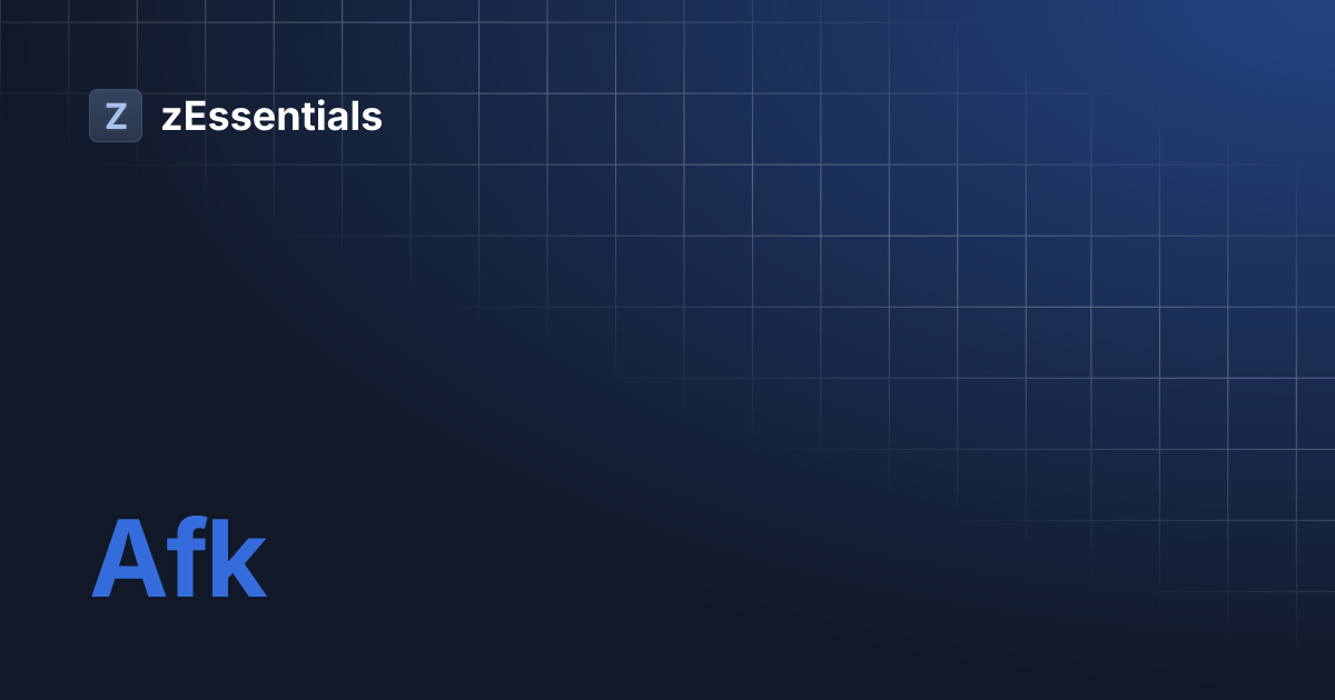 Afk | zEssentials