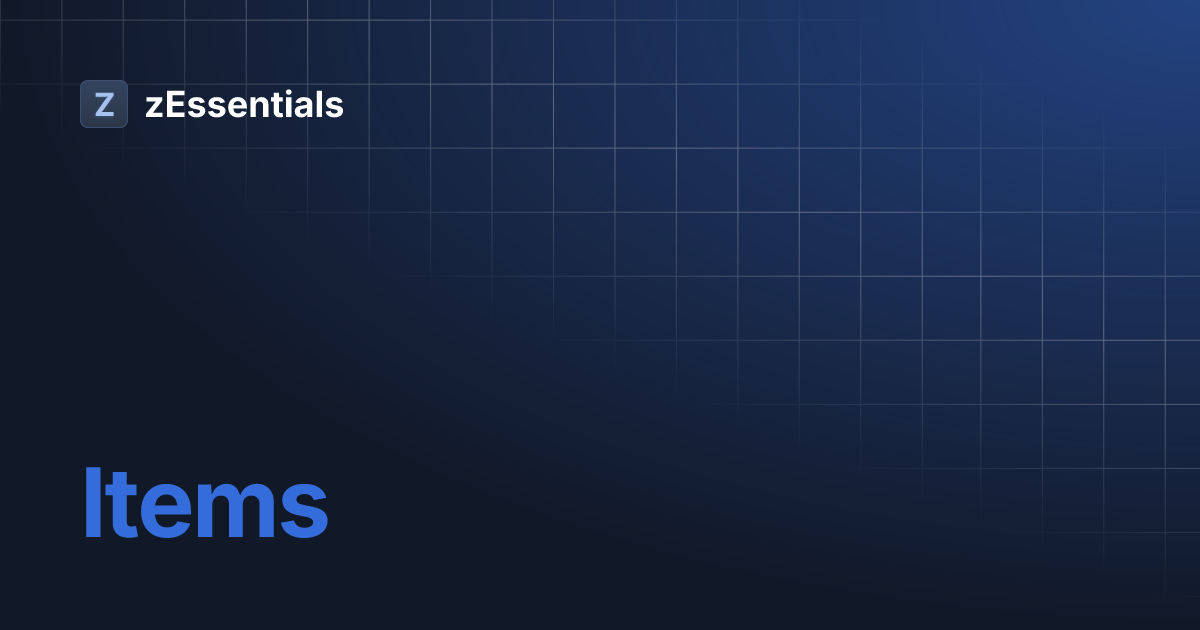 Items | zEssentials