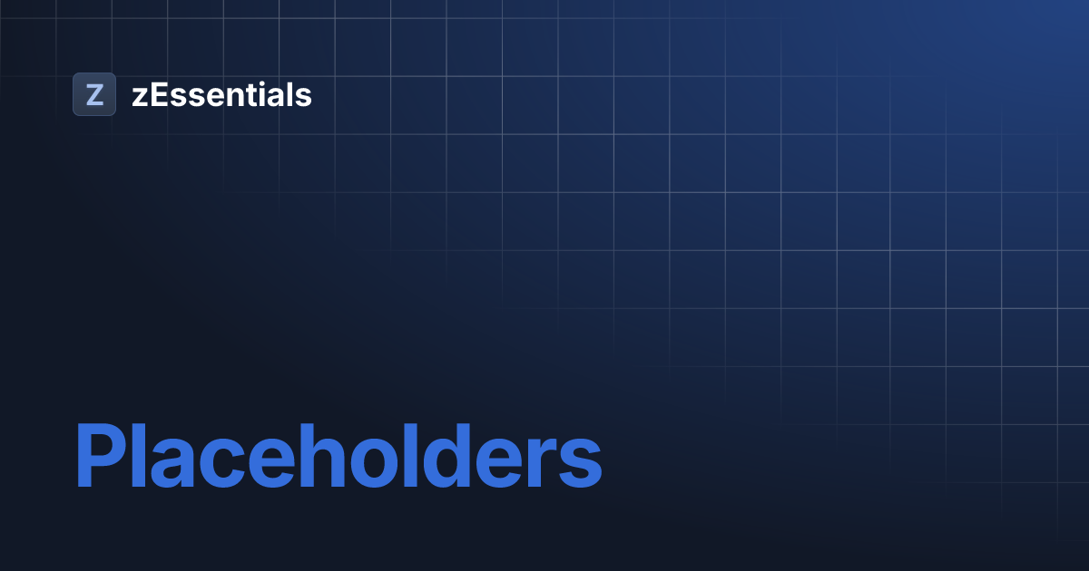 Placeholders | zEssentials